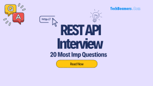 REST API Interview Questions and Answers - TechBeamers