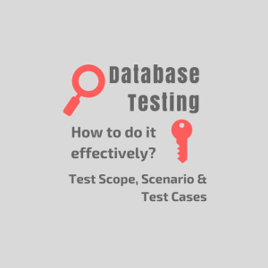 Database Testing: Identify Test Cases and Create a Test Plan