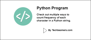 Python Program: Python Character Frequency - TechBeamers