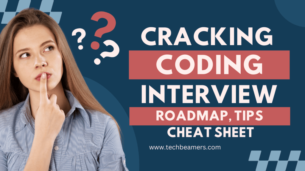 Cracking the Coding Interview: Top Tips - TechBeamers