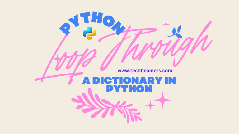Python Loop Through a Dictionary - TechBeamers