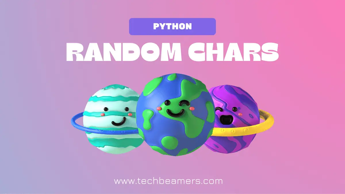 Python Random Character Generation Techbeamers