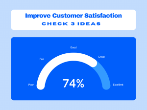3 Simple Ways to Improve Customer Satisfaction