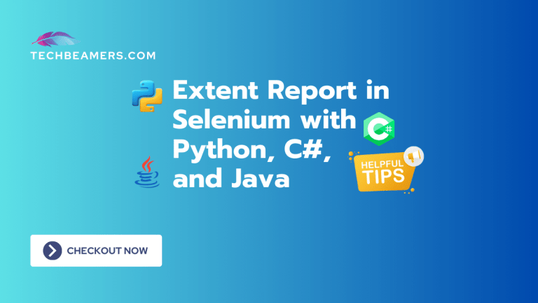 Python Selenium Generate Extent Report Techbeamers