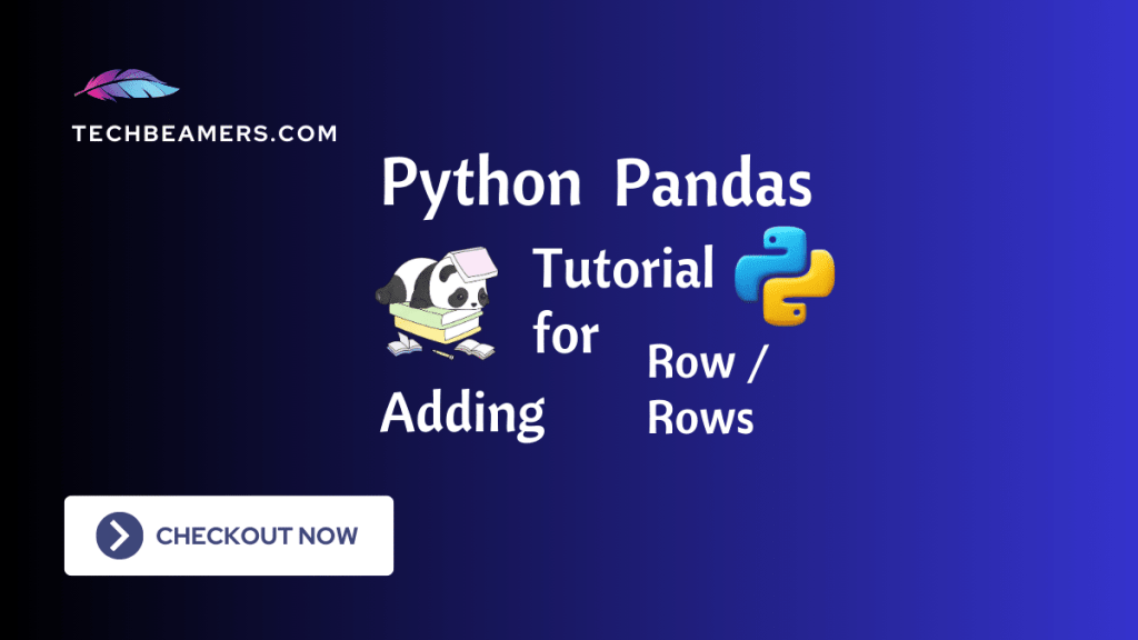 Python: Using Pandas to Add Rows in a DataFrame - TechBeamers