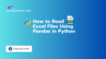 Python: Using Pandas to Read Large Excel Files - TechBeamers