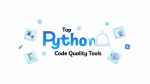 Top Python Code Quality Tools - TechBeamers